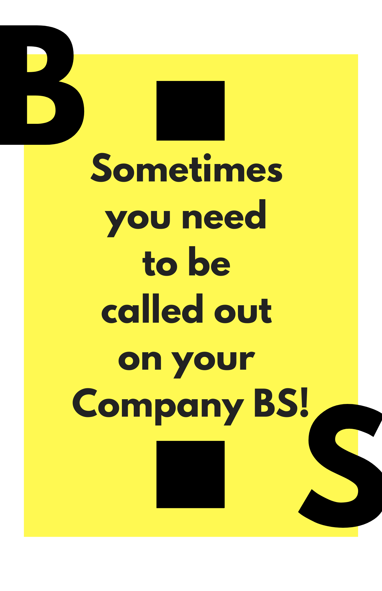People see right through the BS. And they're tired of it. - Best ...